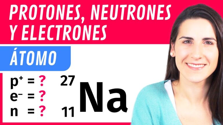 Cómo Calcular el Número de Electrones, Protones y Neutrones en un Átomo: Guía Paso a Paso ...
